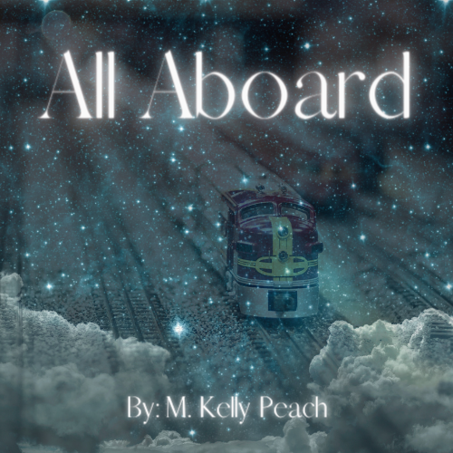 All Aboard – M. Kelly Peach Writes